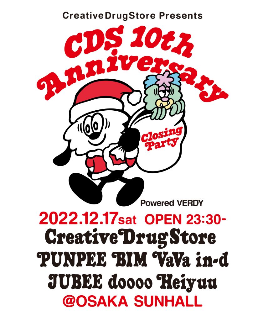 CreativeDrugStore Presents -CDS 10th Anniversary Closing Party- | 心斎橋SUNHALL