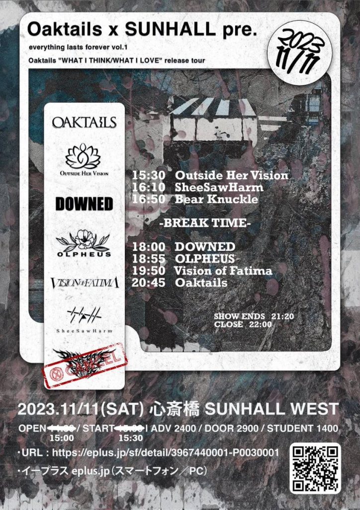 everything lasts forever vol.1 Oaktails “WHAT I THINK / WHAT I LOVE” release tour | 心斎橋SUNHALL